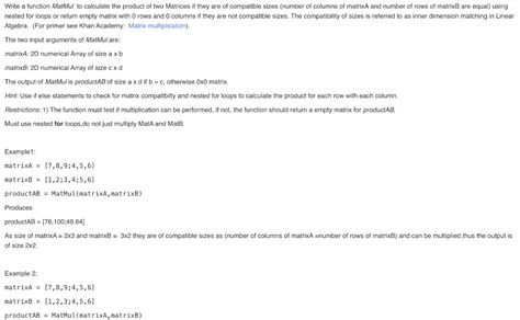 Solved Write A Function Matmul To Calculate The Product Of