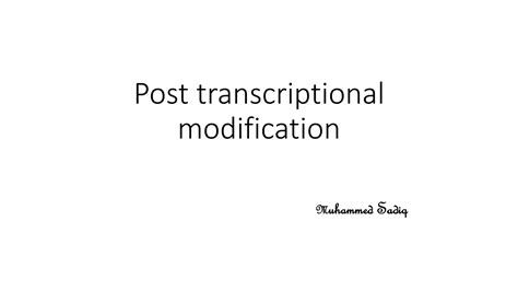Post Transcriptional Modification Pptx Chemistry Science