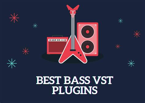 5 Best Bass Vst Plugins In 2025 Guitarclan
