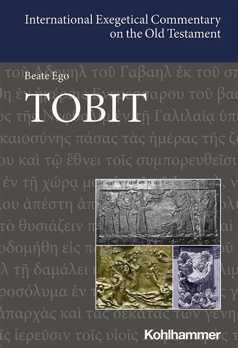 Tobit International Exegetical Commentary On The Old Testament Iecot