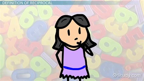Reciprocal Definition Properties And Examples Video And Lesson