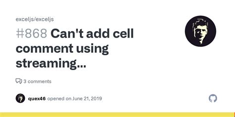 Can T Add Cell Comment Using Streaming Workbookwriter Issue Exceljs Exceljs Github