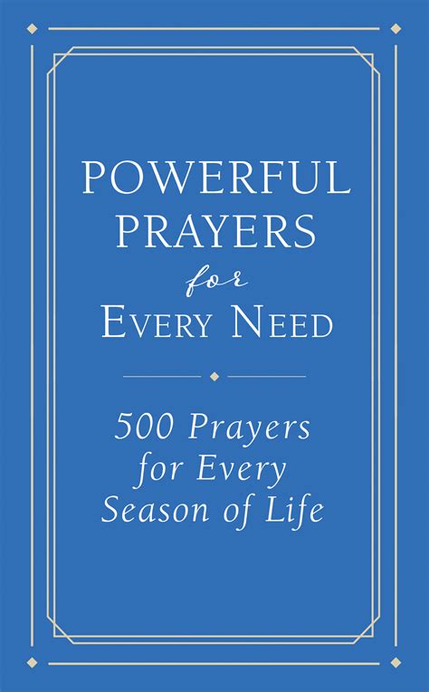 Powerful Prayers For Every Need 500 Prayers For Every Season Of Life 9781643520995