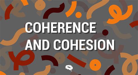 Coherence And Cohesion Writing Tips For Seamless Texts Mind The Graph Blog