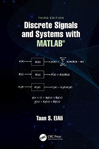 Discrete Signals And Systems With Matlab® By Taan S Elali Goodreads