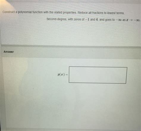 Solved Construct A Polynomial Function With The Stated