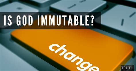 Is God Immutable What Is The Significance Of The Immutability Of God
