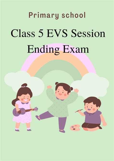 Class 5 Evs Session Ending Exam 40 Marks