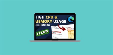 How To Fix Microsoft Edge High Memory Usage Limit Ram Easily