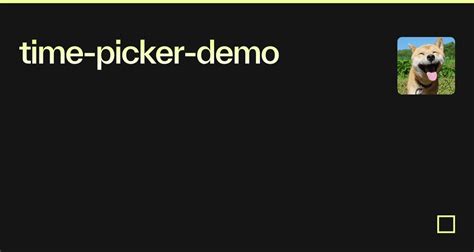 Time Picker Demo Codesandbox