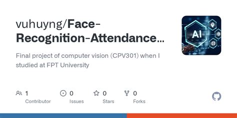 Github Vuhuyngface Recognition Attendance System With Local Binary Patterns Fptu Fall2024