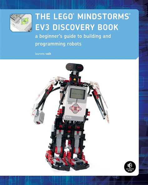 The Lego Mindstorms Ev3 Discovery Book Full Color A Beginners Guide To Building And