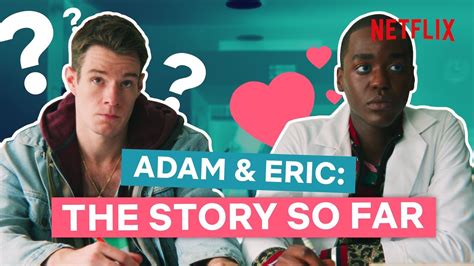 Adam And Eric The Story So Far Sex Education Netflix Youtube