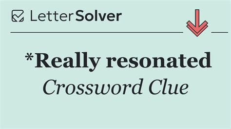 Really Resonated Crossword Clue Answers