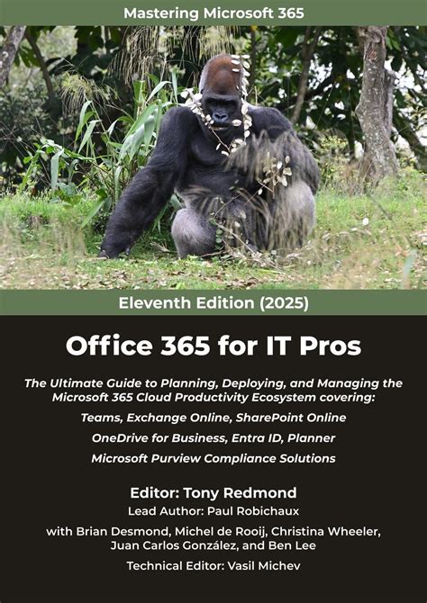Office 365 For It Pros 2025 Edition The Ultimate Guide To Managing The Microsoft 365 Office
