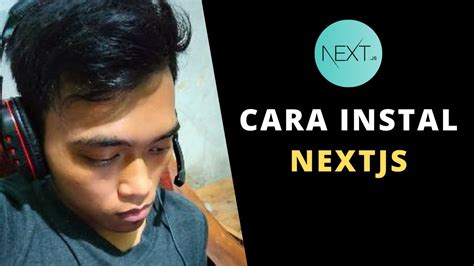 Cara Instal Framework Nextjs Untuk Membuat Website Youtube
