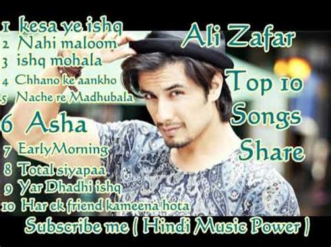 Ali Zafar Top 10 Songs Non Stop Audio Jukebox Full Songs 2019 Youtube