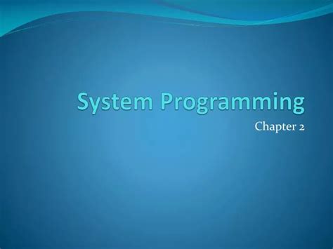 ppt system programming powerpoint presentation free download id
