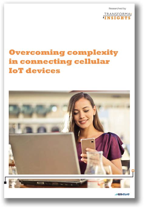 overcoming complexity in connecting cellular iot devices eseye