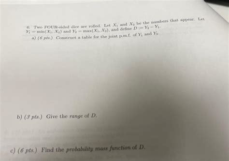 Solved 6 Two Four Sided Dice Are Rolled Let X1 And X2 Be