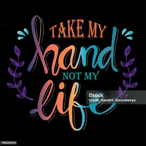 내 손을 생명이 아닌 것 핸드 레터링 타이포그래피 포스터 낮에 대한 스톡 벡터 아트 및 기타 이미지 낮 동기 부여 디자인