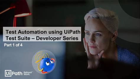 Test Automation Using Uipath Test Suite Part 1 Of 4 Ppt