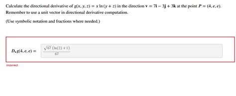 Solved Calculate The Directional Derivative Of