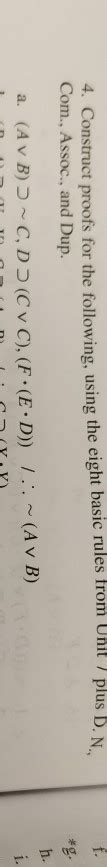 Solved 4 Construct Proofs For The Following Using The
