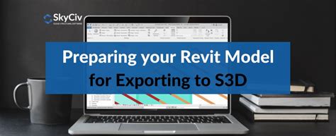 Techtip Preparing Your Revit Model For Exporting To S3d Skyciv