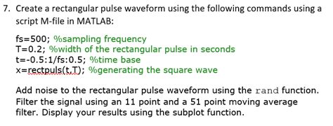 Solved Create A Rectangular Pulse Waveform Using The Chegg