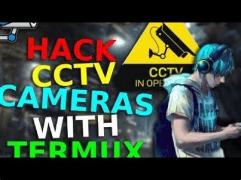 How To Hack CCTV Camera S This Cctv Camera Hack Use Termux Apk YouTube