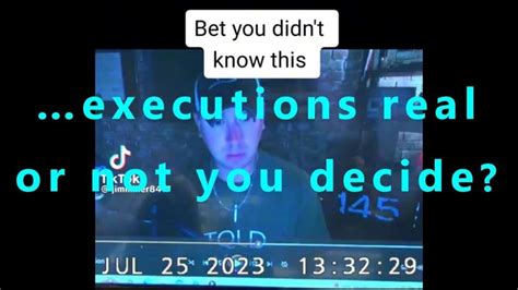 Executions Real Or Not You Decide