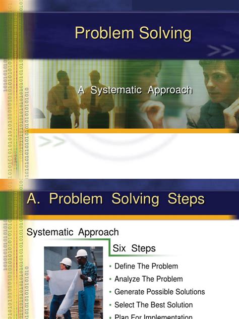A Systematic Approach To Problem Solving Six Steps And Techniques For Defining Problems