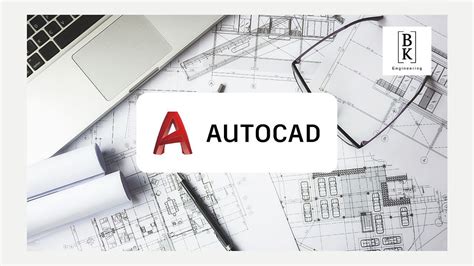 AutoCAD Architecture Civil CAD Training BK Engineering
