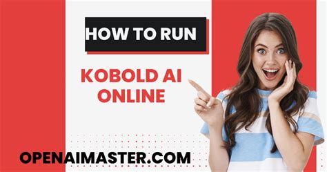 How To Run Kobold Ai Online Open Ai Master