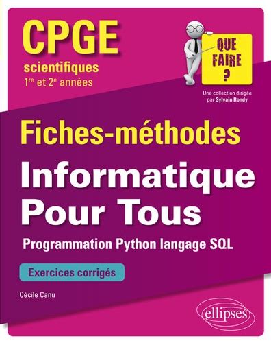 Informatique pour tous CPGE scientifiques 1re et de Cécile Canu Livre Decitre
