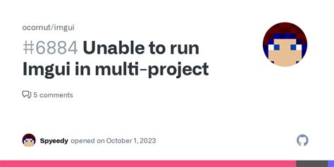 Unable To Run Imgui In Multi Project · Issue 6884 · Ocornut Imgui · Github