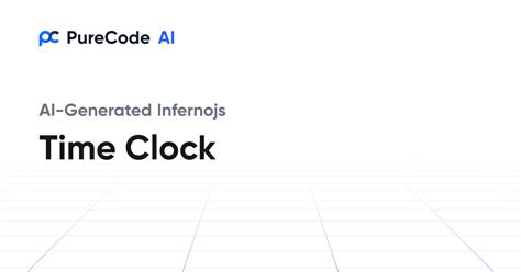 Build Great Infernojs Time Clock Components Faster Using Ai Tools