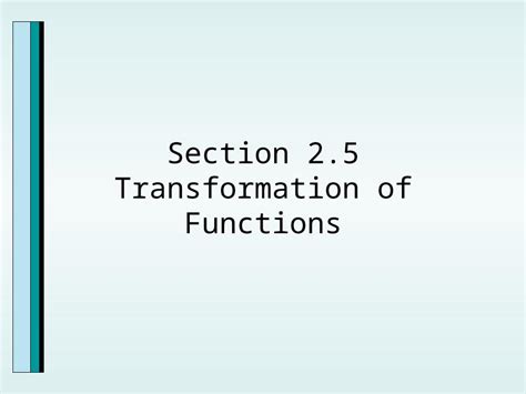 Ppt Section 2 5 Transformation Of Functions Graphs Of Common