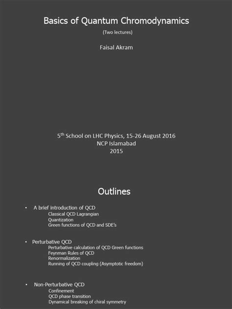 F Akram Basics Of Quantum Chromodynamics 5th School On Lhc Physics Ncp Islamabad August2016