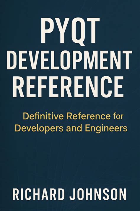 Pyqt Development Reference Ebook Richard Johnson 6610000893478
