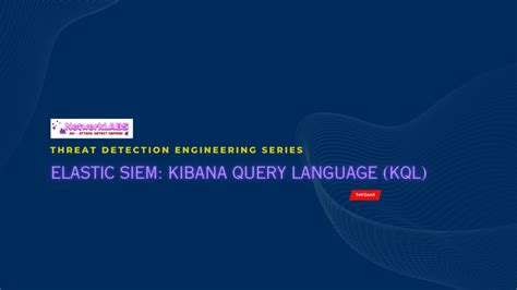 Elastic Siem Kibana Query Language Kql Netwerklabs