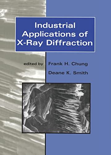 Industrial Applications Of X Ray Diffraction New 1999 Books Puddle