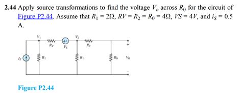 Solved 244 Apply Source Transformations To Find The Voltage