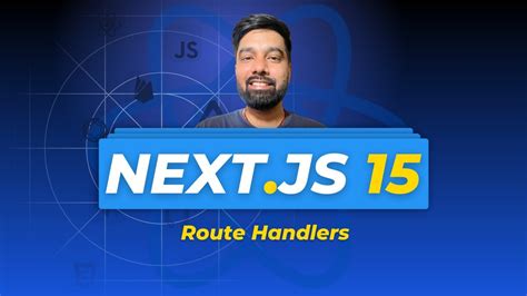 Nextjs 15 Tutorial Hindi 34 Route Handlers Youtube