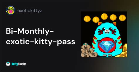 Bi Monthly Exotic Kitty Pass Exotickittyz On Neftyblocks The 1