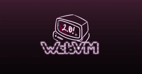 Webvm Project Running A Linux Vm In Your Browser No Vps No Server Netsec