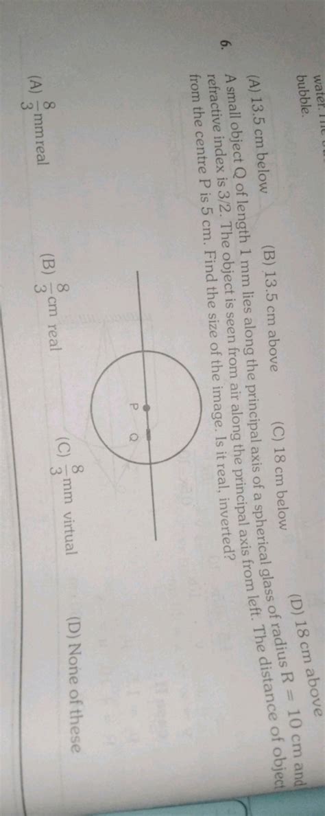 A Small Object Q Of Length 1 Mm Lies Along The Principal Axis Of A Spheri