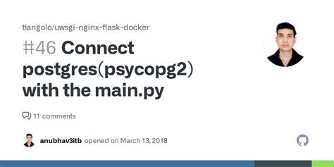 Connect Postgres Psycopg2 With The Main Py · Issue 46 · Tiangolo Uwsgi Nginx Flask Docker · Github