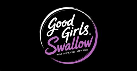 Good Girl Swallows Eating Disorder Recovery Warrior Good Girl